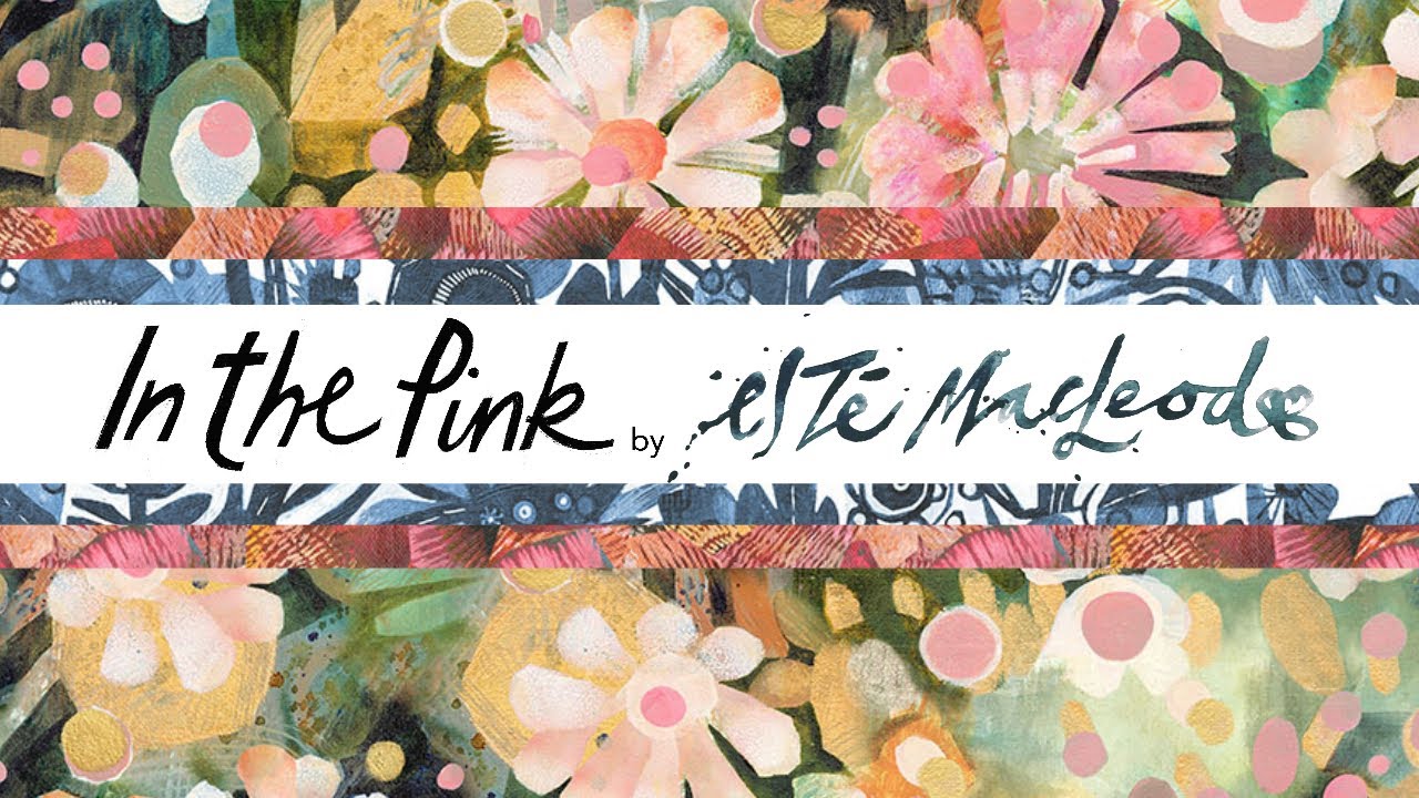 Esté MacLeod presents In the Pink - YouTube