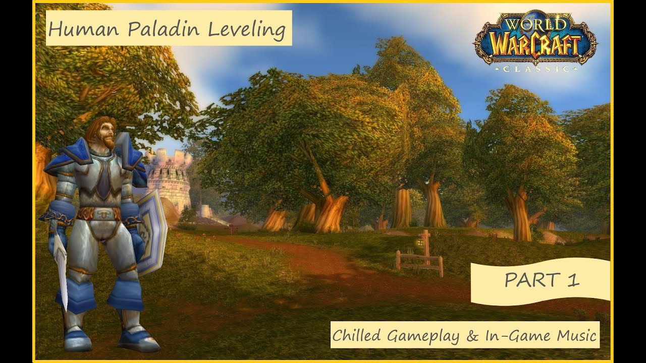 WoW Classic - Human Paladin Leveling Part 1 - YouTube