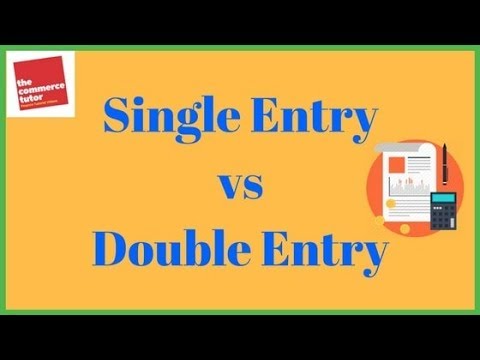 DIFFERENCE BETWEEN SINGLE AND DOUBLE ENTRY SYSTEM - YouTube