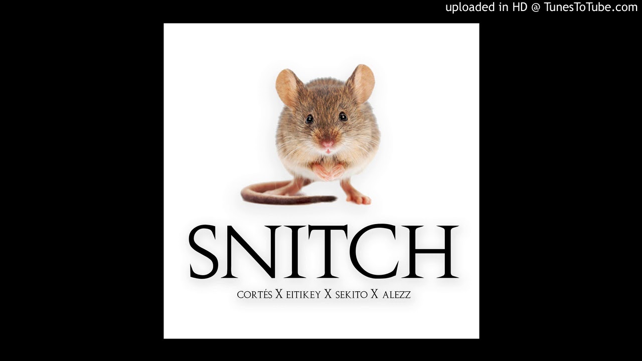 SNITCH - YouTube