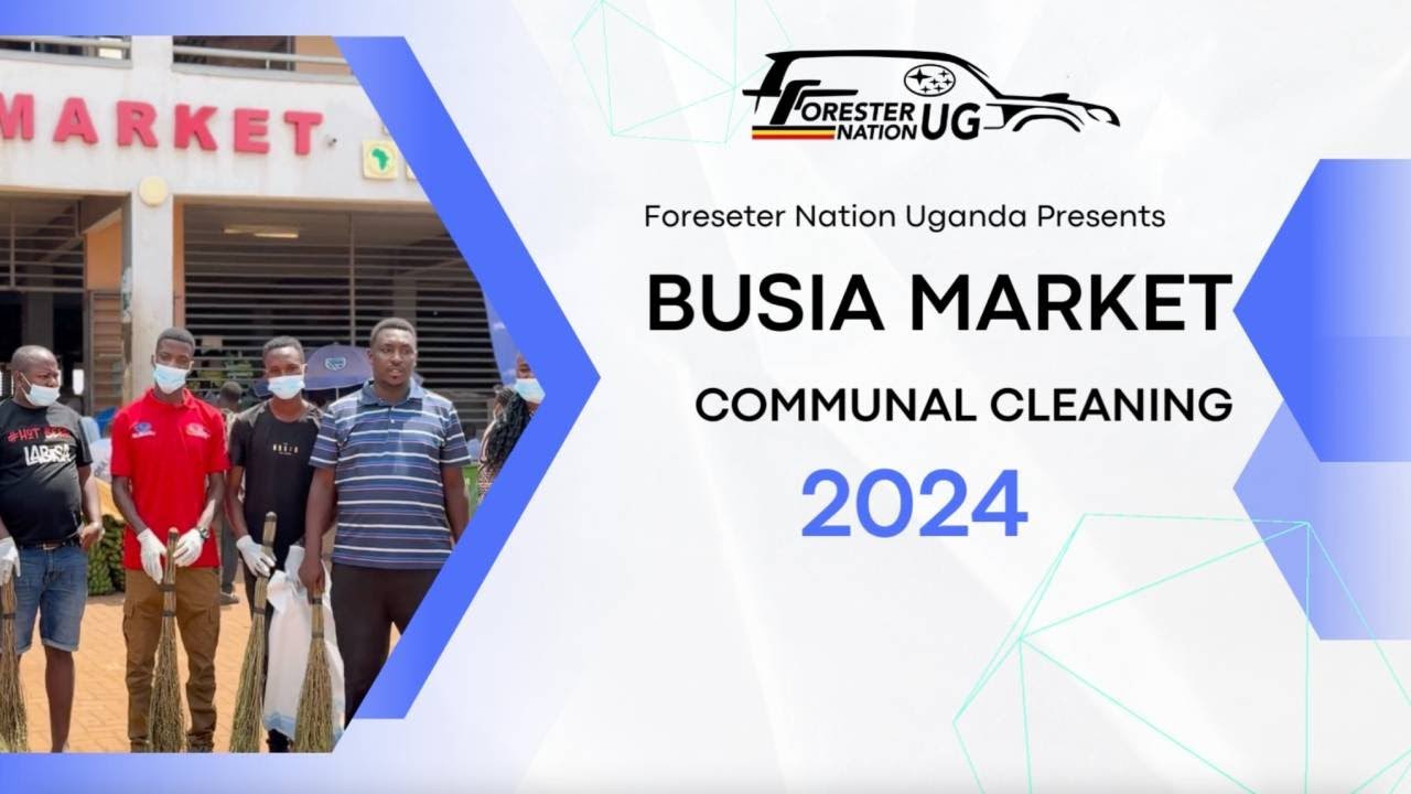 Forester Nation Uganda: Transforming Busia Market with Communal ...