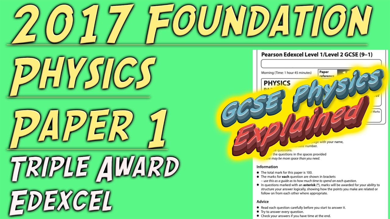 2017 Triple Physics Foundation Paper 1 ANSWERS Edexcel - YouTube