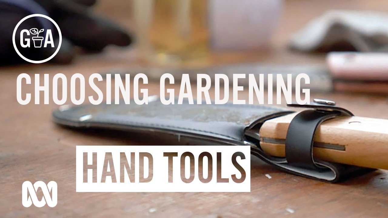 How to Choose Gardening Hand Tools | Gardening 101 | Gardening ...