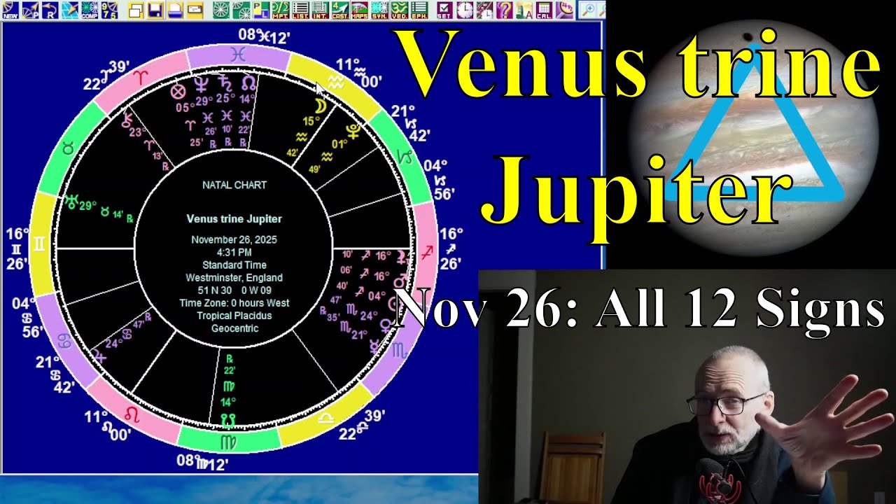Wed Nov 26 2025 astrology: ALL 12 SIGNS, Venus trine Jupiter - YouTube