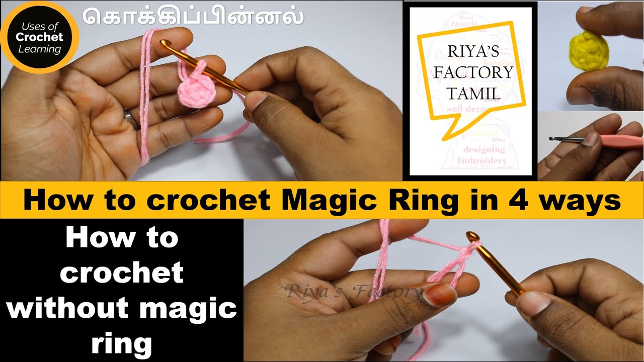 How to crochet magic ring in four different method | Crochet without ...