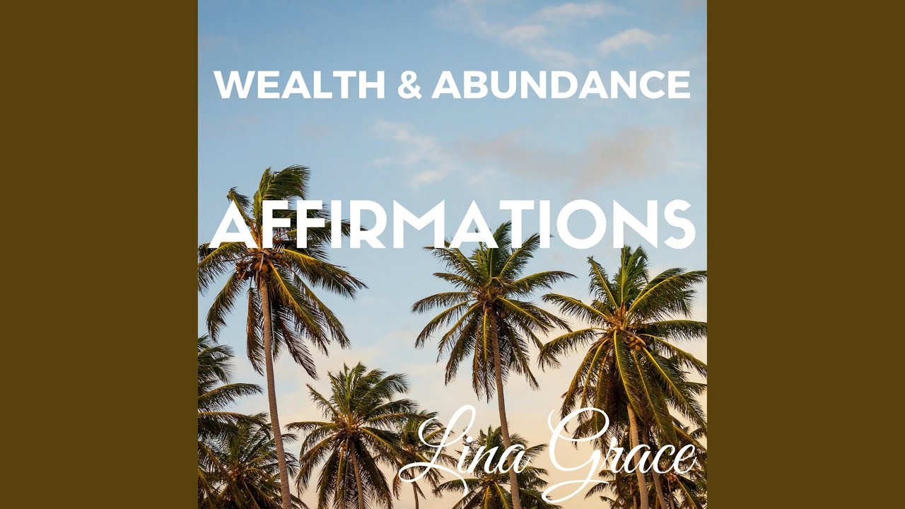 Wealth & Abundance Affirmations - YouTube