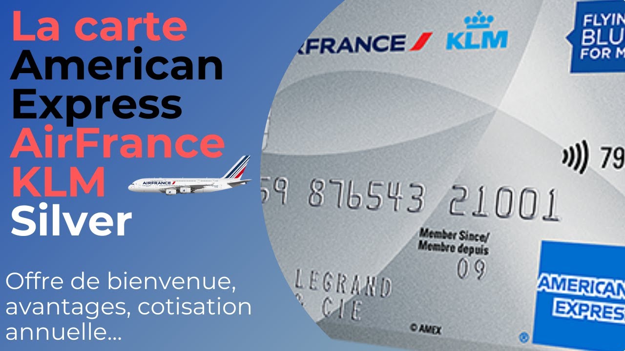 Revue de la carte SILVER American Express Air France KLM - YouTube