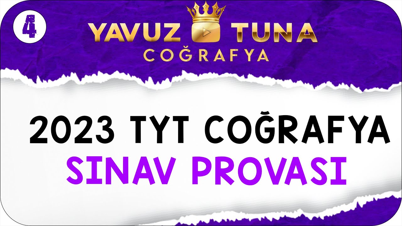 2023 TYT COĞRAFYA SINAV PROVASI - 4 | YAVUZ TUNA COĞRAFYA - YouTube