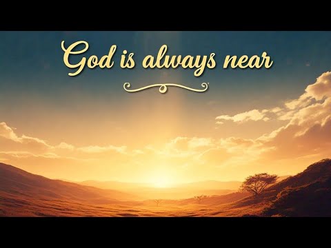 YOU ARE NOT ALONE! GOD IS ALWAYS NEAR (INSPIRATIONAL) - YouTube