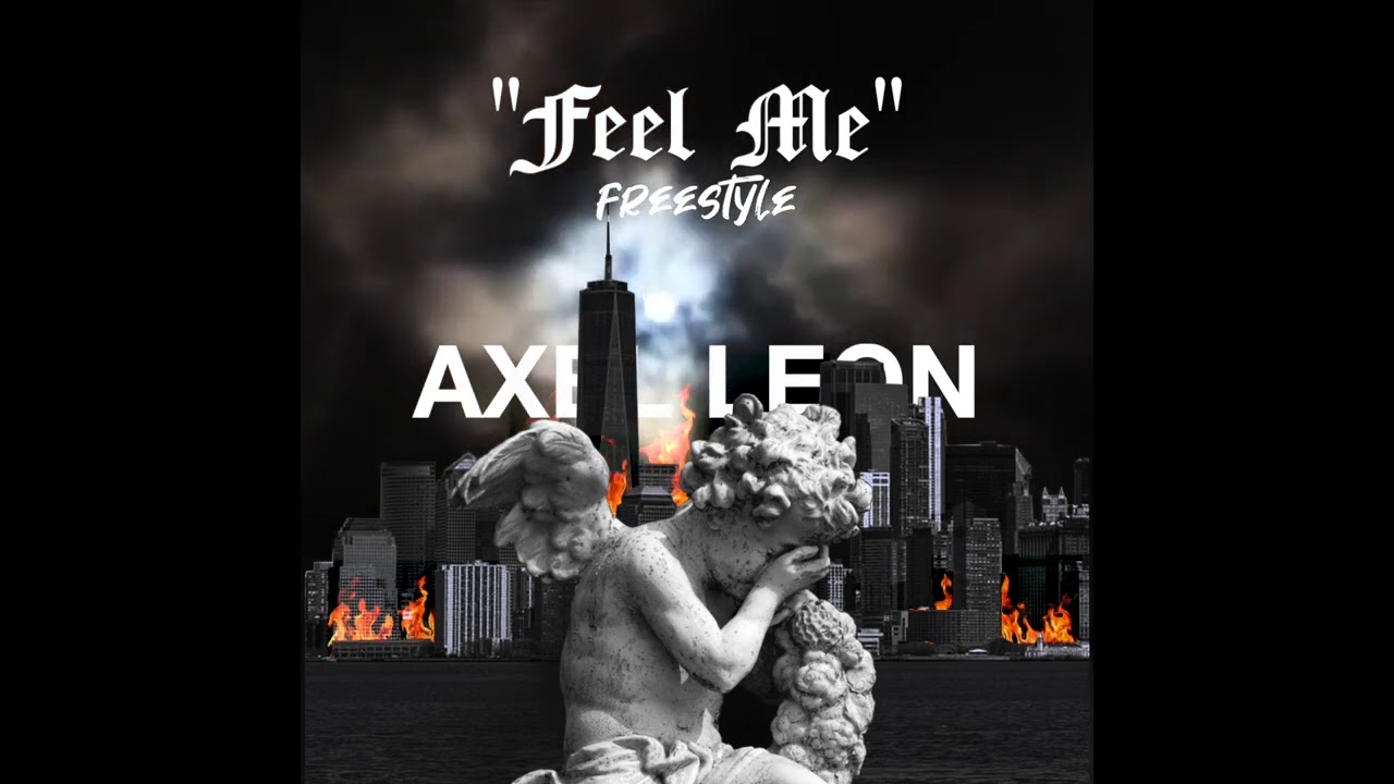 Axel Leon - Feel Me ( Freestyle ) - YouTube