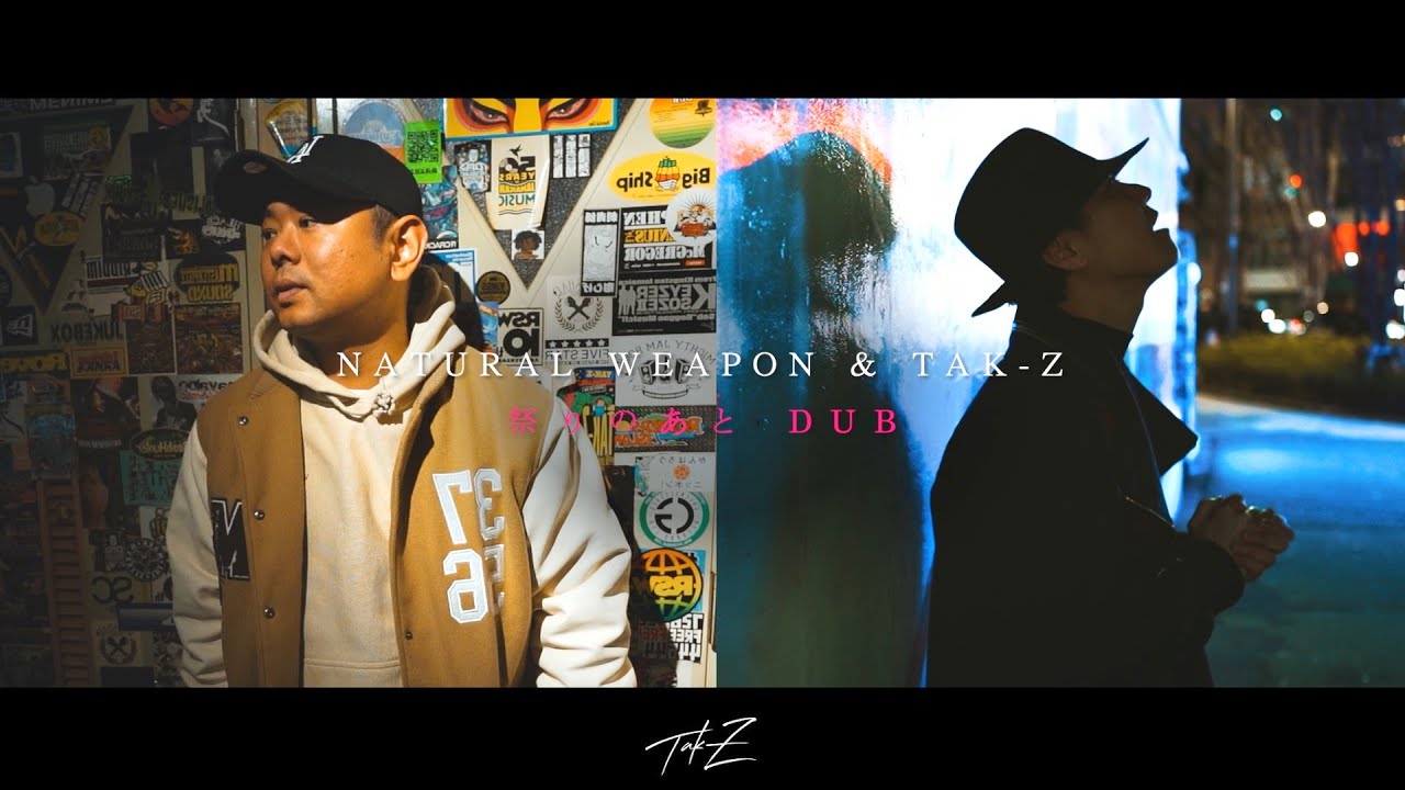 NATURAL WEAPON & TAK-Z - 祭りのあと [Pure you Riddim] - YouTube