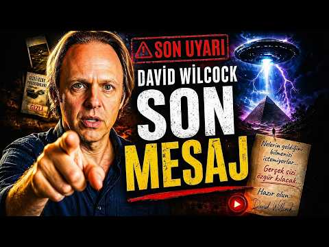 David Wilcock Yok Olmadan Önce...  Bunu Söyledi !!