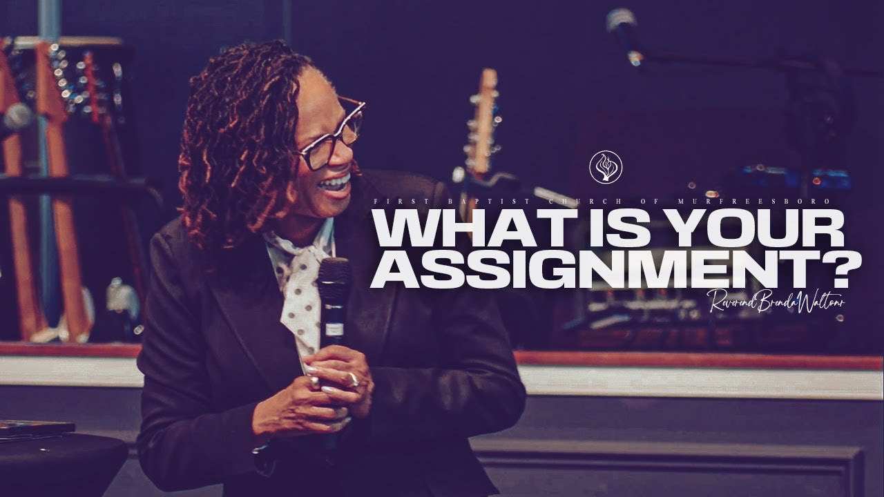 Sunday Sermon | "What Is Your Assignment?" with Reverend Brenda Walton ...