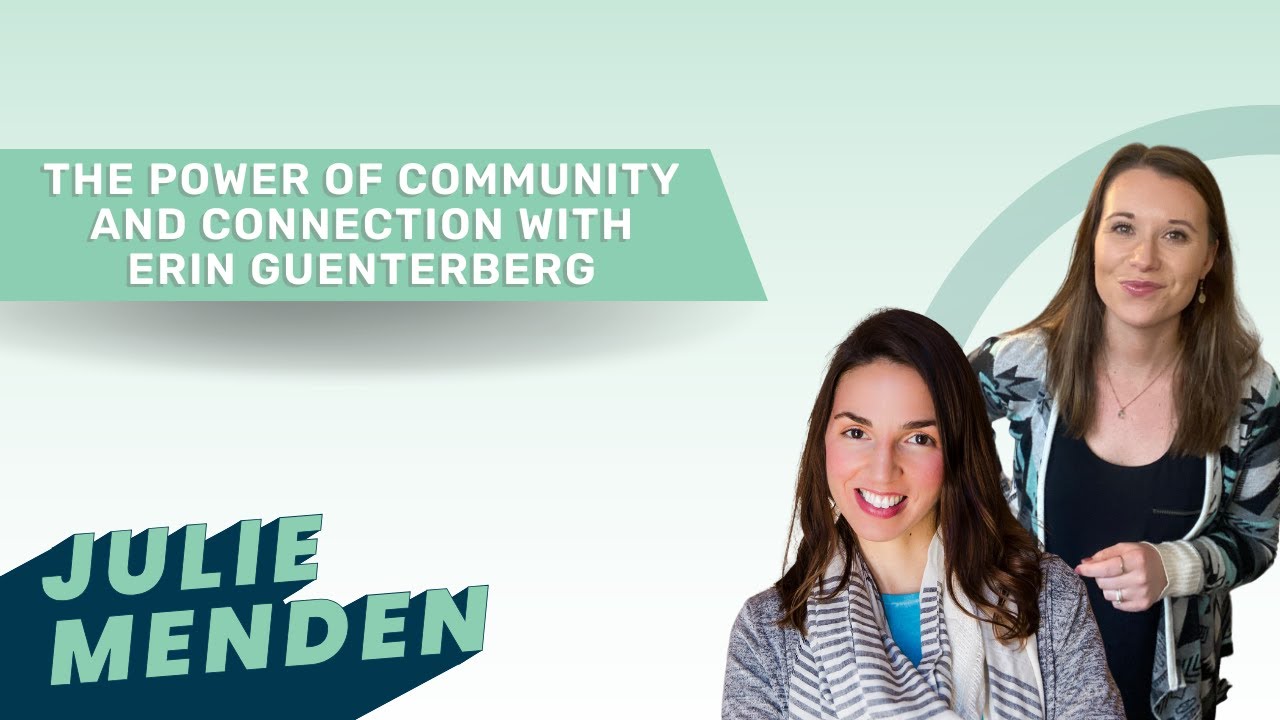 The Power of Community and Connection with Erin Guenterberg - YouTube