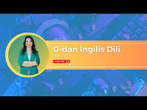 0-DAN İNGİLİS DİLİ | Dərs 5 | Tense Forms | Gajar Academy