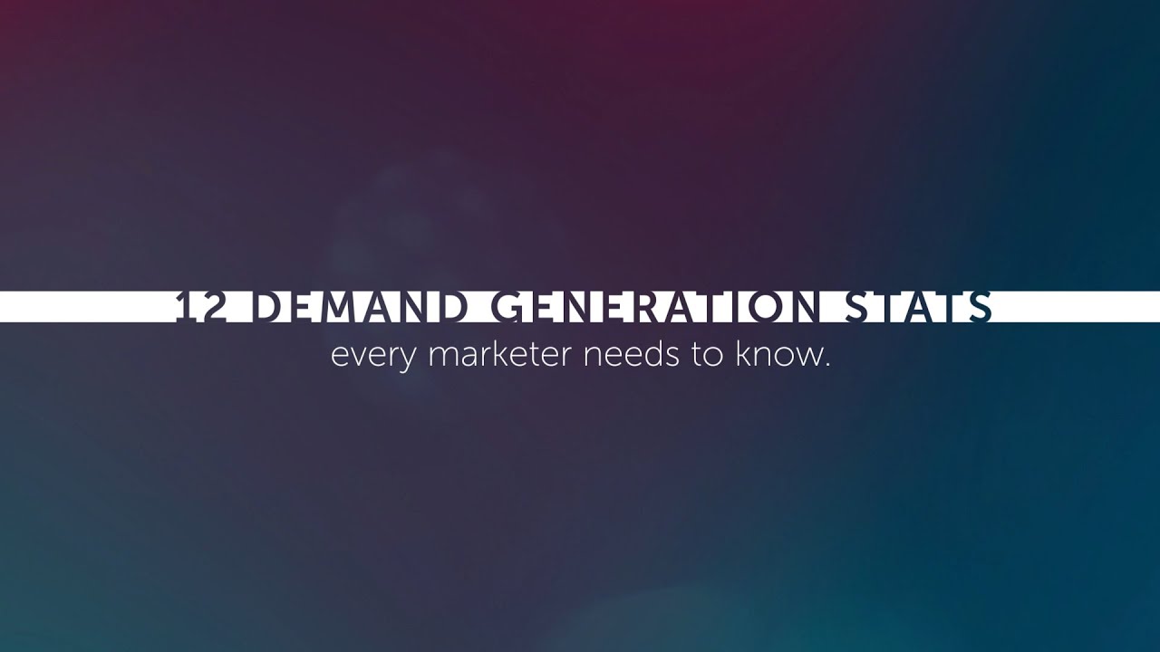 12 Demand Gen Stats Every Marketer Needs to Know - YouTube
