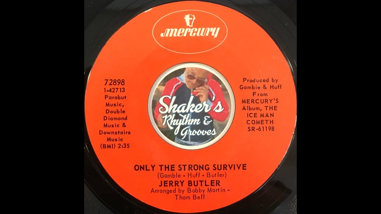 Jerry Butler • Only The Strong Survive • from 1969 on MERCURY #72898 ...