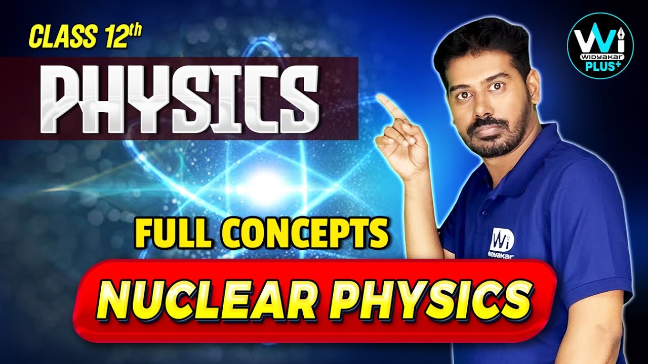 For Class XII Students | Nuclear Physics | Part - 1 | #cbse #chse #neet ...