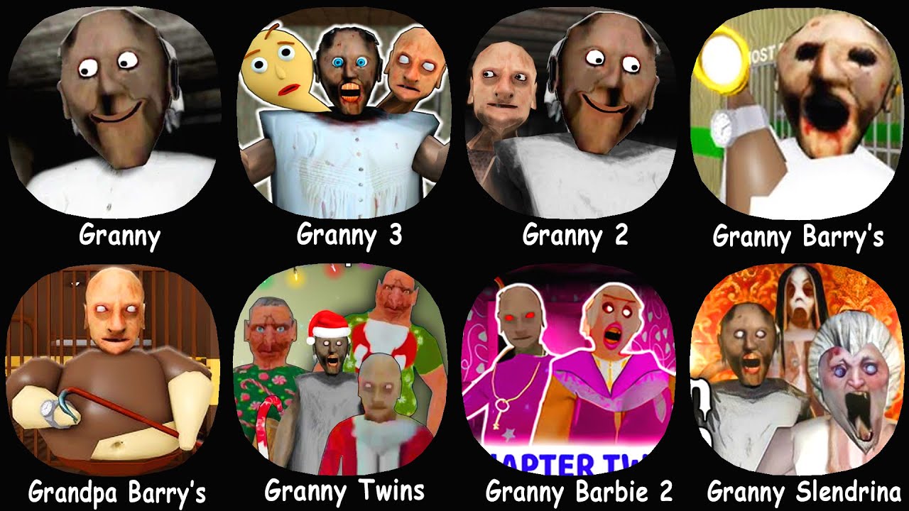 Granny, Granny 3, Granny Chapter Two, Granny Barry Prison, Granny Twins ...