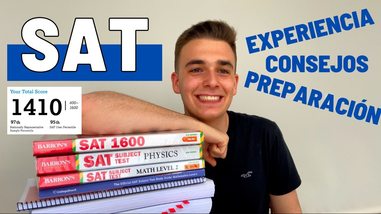SAT: preparación, experiencia, consejos para sacar buena nota ...