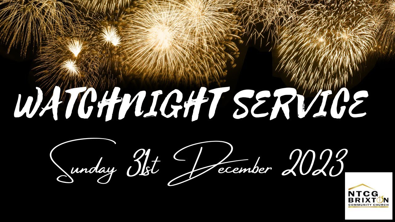 Watch night Service | Sunday 31st December 2023 - YouTube