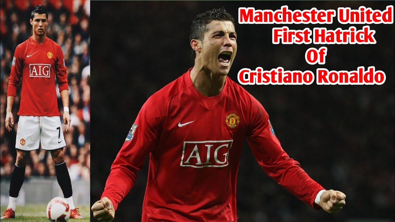 The Day Cristiano Ronaldo Scored His First Hatrick For Manchester ...