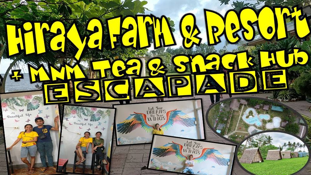 HIRAYA FARM & RESORT | MNM TEA & SNACK HUB | CK ADVENTURES - YouTube