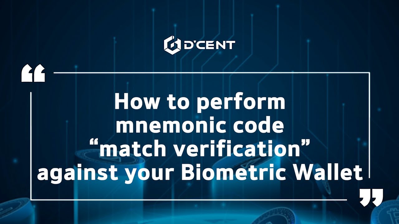 D'CENT Wallet: Guide-How to perform mnemonic code “match verification” against your Biometric ...