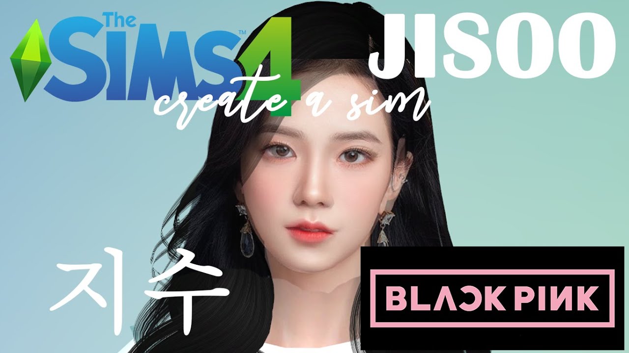 The Sims 4 Create a Sim - Jisoo Blackpink | 심즈4 지수 CAS | Speed Edit ...