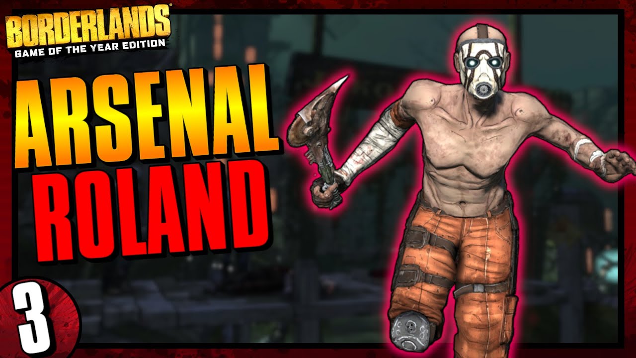 Borderlands | Arsenal Roland | Day #3 - YouTube