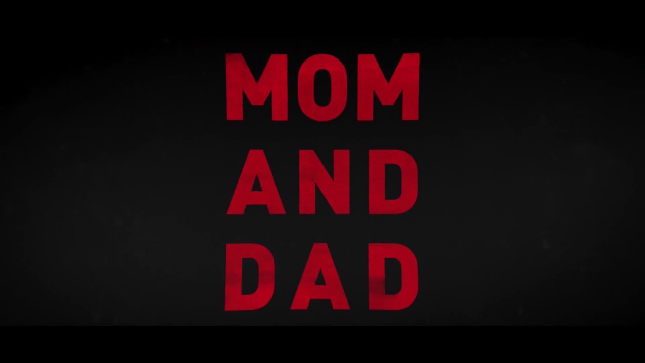 MOM AND DAD - Official Trailer - YouTube