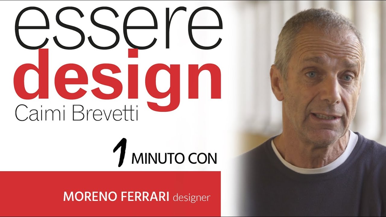 "essere design" - 1 minuto con...Moreno Ferrari - YouTube