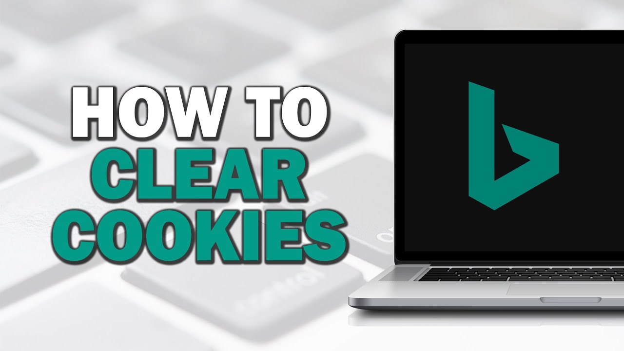 How To Clear Cookies On Bing Browser (Quick Tutorial) - YouTube