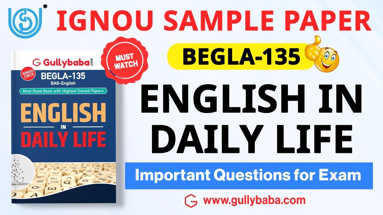 IGNOU BEGLA-135 - English in Daily Life Important Questions For Dec ...