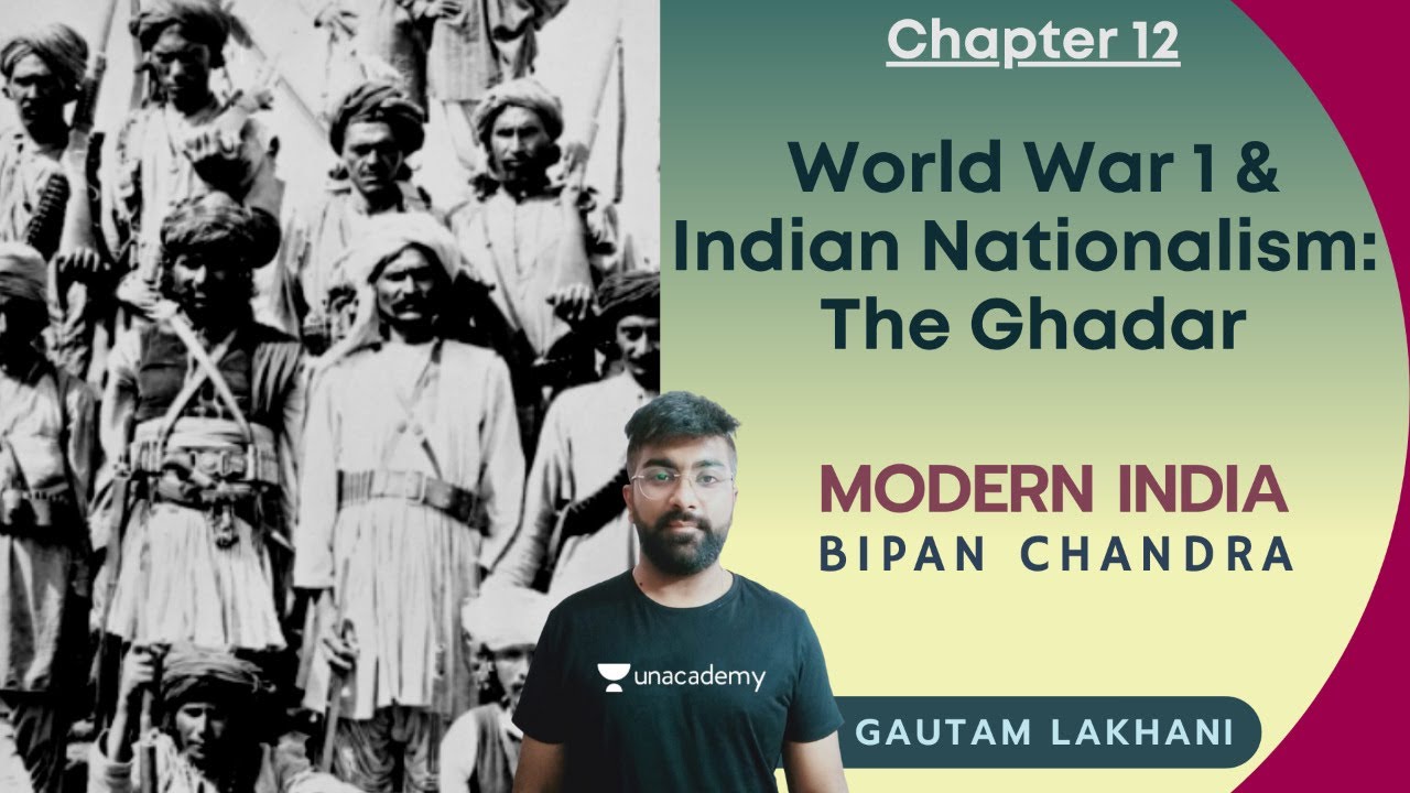 Ch12 : World War 1 and Indian Nationalism: The Ghadar | India's ...