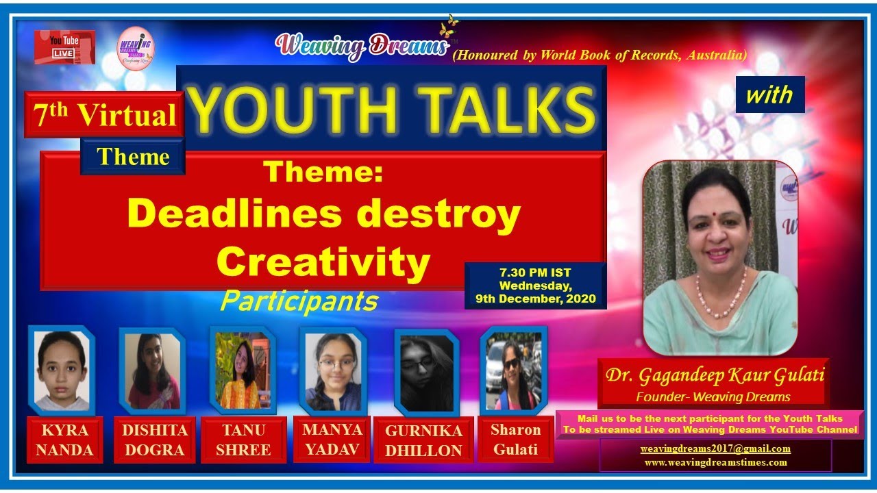 Deadlines destroy Creativity|Virtual YouthTalk 7| Lets meet Participants|WeavingDreams| - YouTube