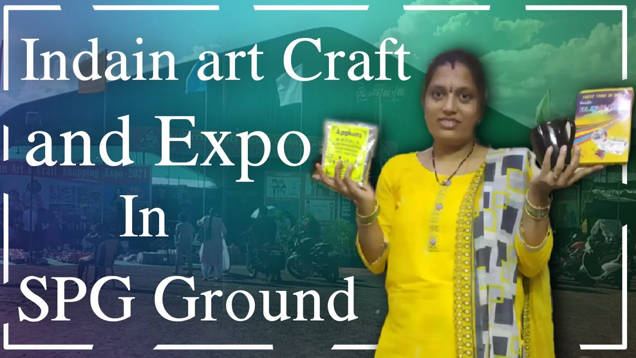 Indain art and craft Expo at SPG Ground/vlog by Smeily Jaya Vlogs ...