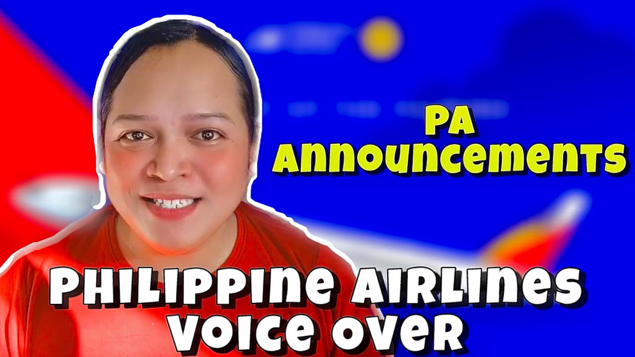 PHILIPPINE AIRLINES VOICE OVER | PA ANNOUNCEMENT - YouTube