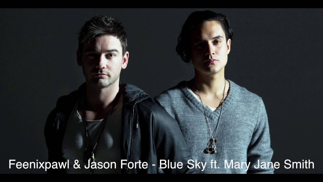 Feenixpawl & Jason Forte - Blue Sky ft. Mary Jane Smith - YouTube