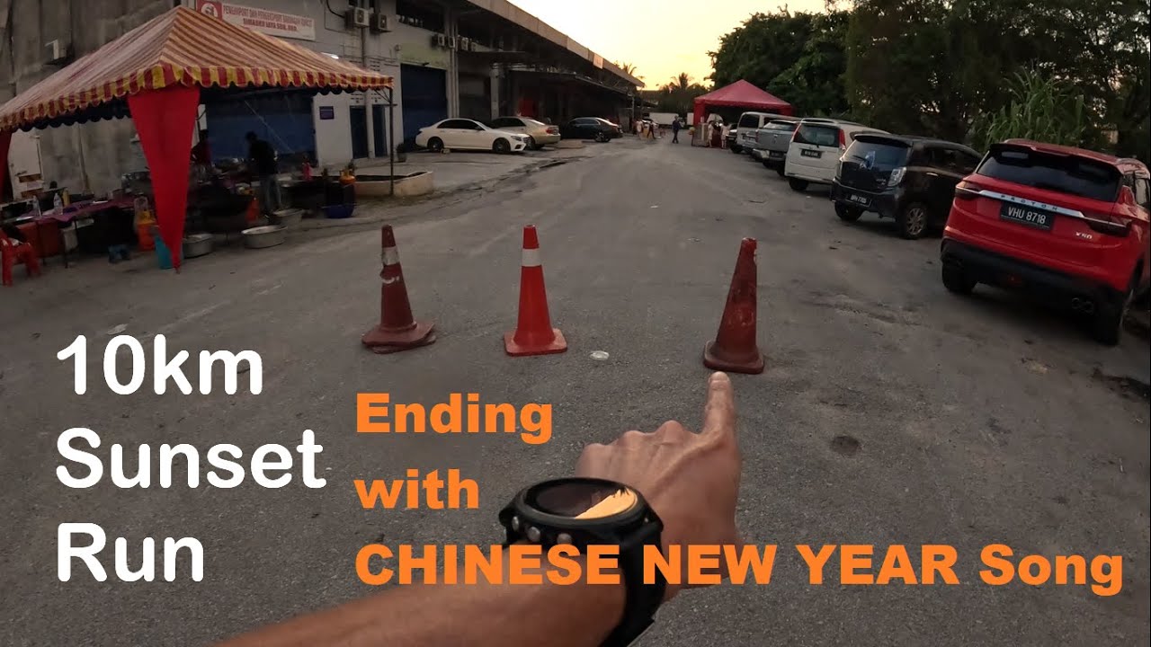 [Running] 10km Sunset Run - Ending with Chinese New Year Song [20240126 ...