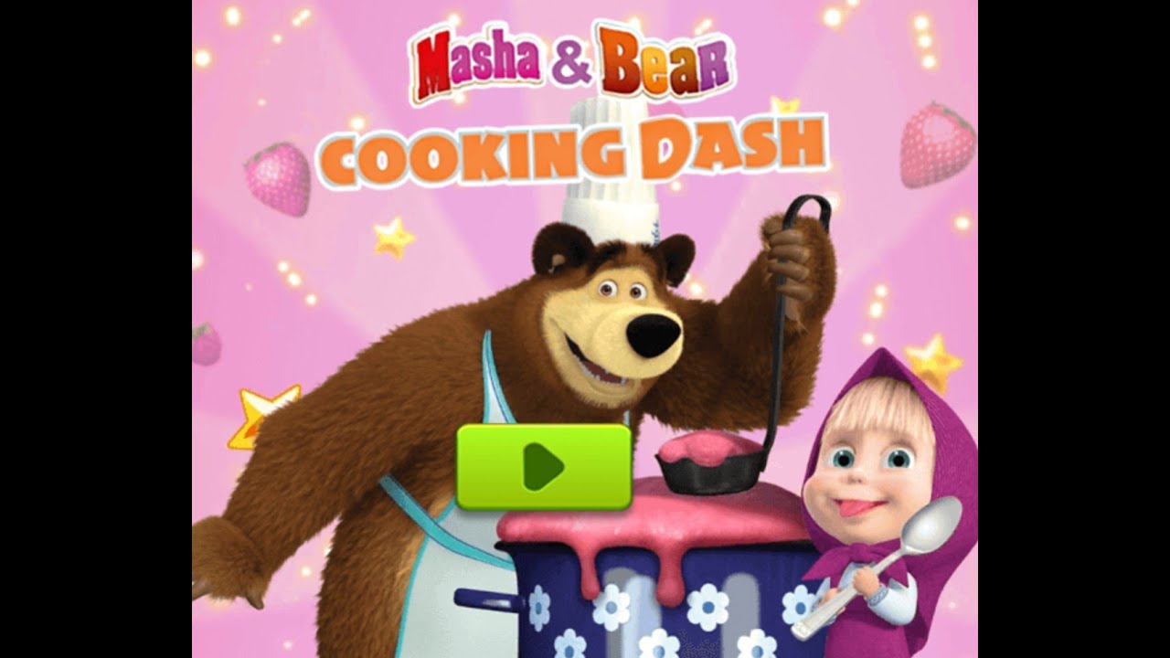 Masha & Bear Cooking Dash Gameplay || Cocinar con Masha y el Oso - YouTube