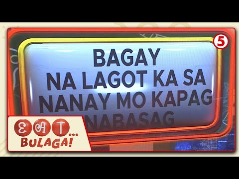 EAT BULAGA | Gimme 5: Magbigay ng bagay na lagot ka sa Nanay mo kapag nabasag.