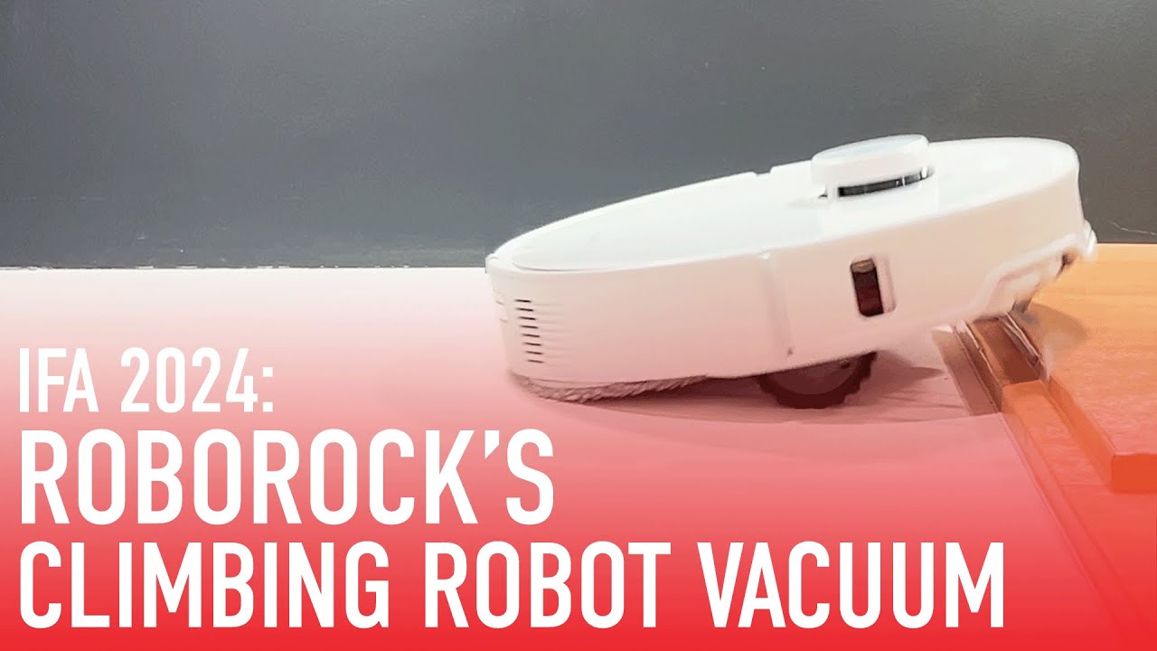 Hands On With Roborock's Climbing Robot Vacuum at IFA 2024 - YouTube