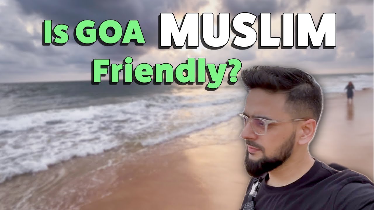 Goa: The Muslim Travel Guide You Didn't Know You Needed | EP 01 - YouTube