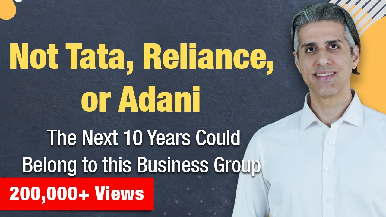 Not Tata, Reliance, or Adani; The Next 10 Years Could Belong to this ...