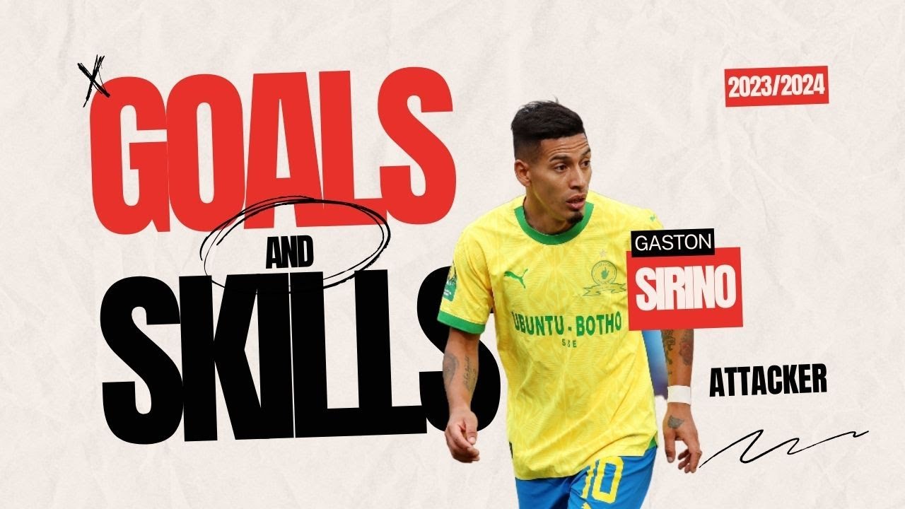 Gaston Sirino • 2023/ 24 • Goals and Skills • Mamelodi Sundowns - YouTube