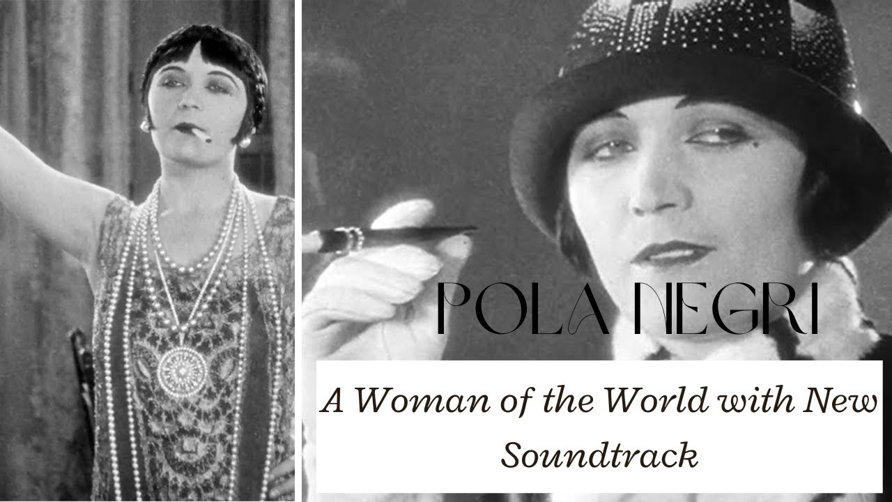 Pola Negri A Woman of the world New Soundtrack 1925 pre-code Malcolm St ...