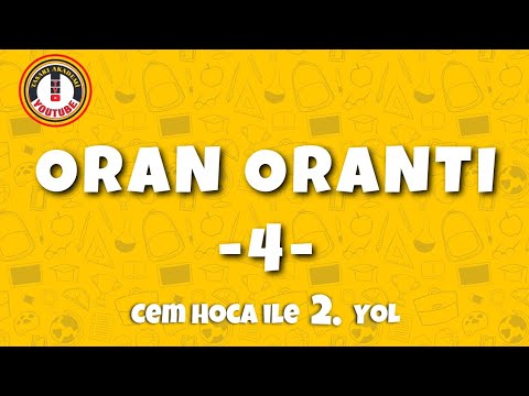 ORAN ORANTI - 4 | SORU ÇÖZÜMÜ ve KONU ANLATIMI