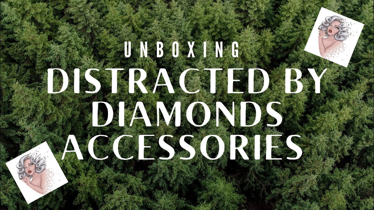 Special Edition Unboxing! - Distracted By Diamond Accessories - YouTube