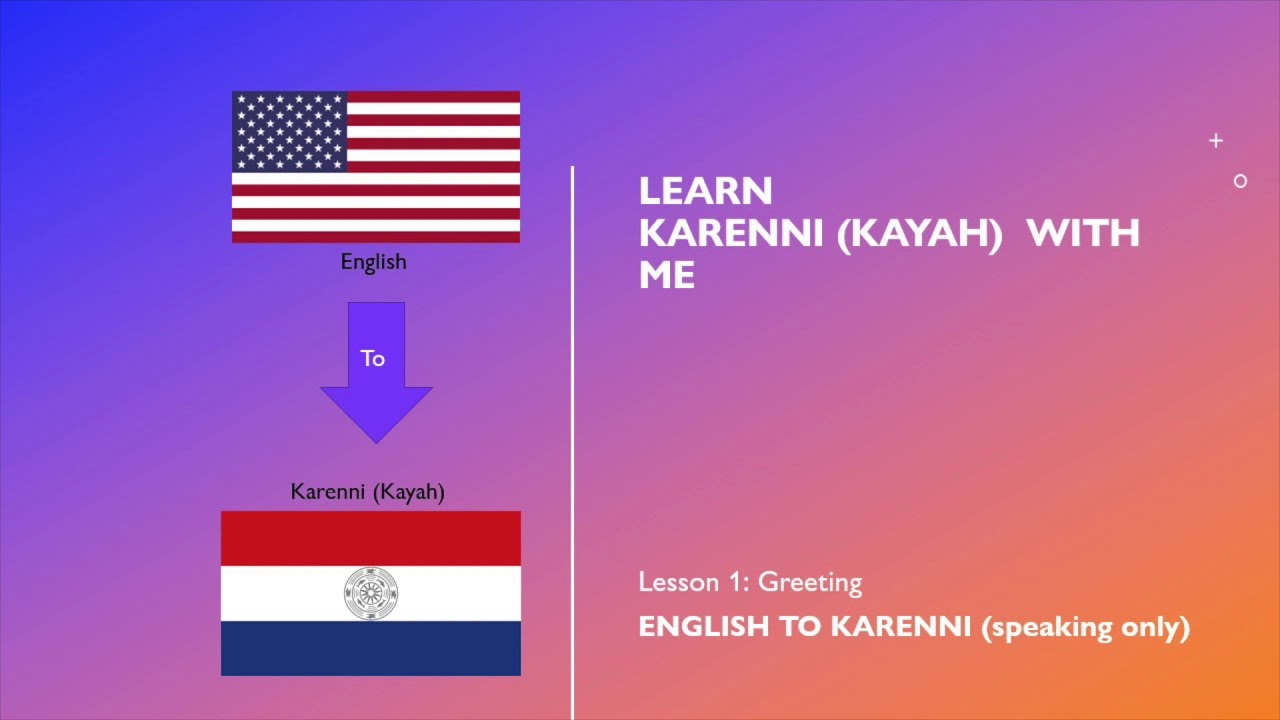 Learn Karenni (Kayah) - Lesson 1 Greeting - English to Karenni - YouTube